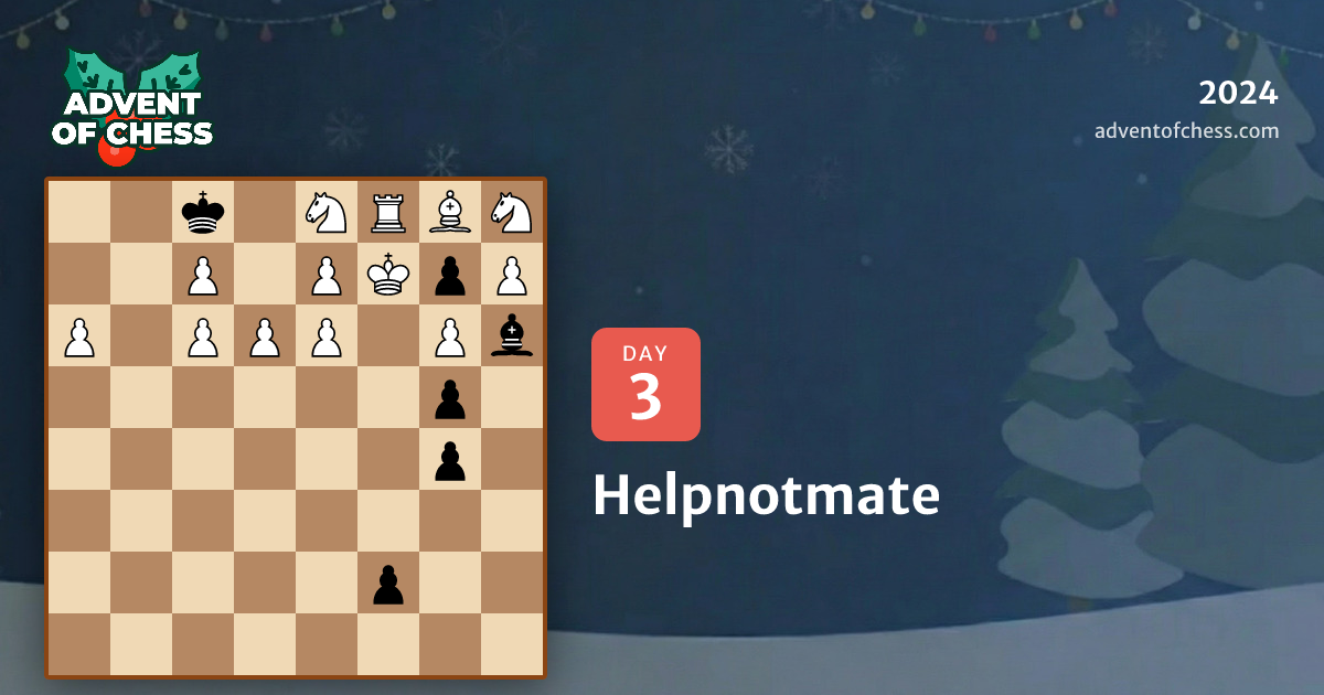 Day 3 - Advent of Chess 2024