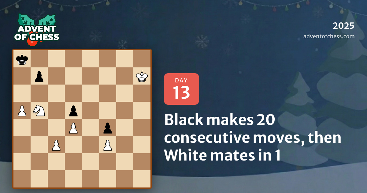 Day 13 - Advent of Chess 2025