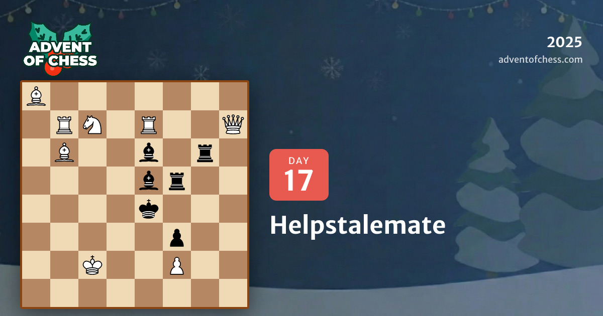 Day 17 - Advent of Chess 2025